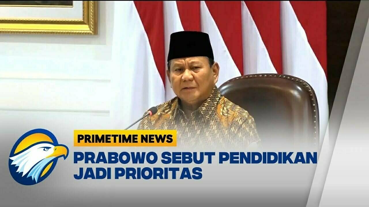 Prabowo Tegaskan Pendidikan Akan Jadi Prioritas Utama - [Primetime News ...