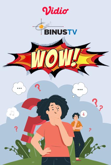 Streaming BInus TV : W.O.W | Vidio