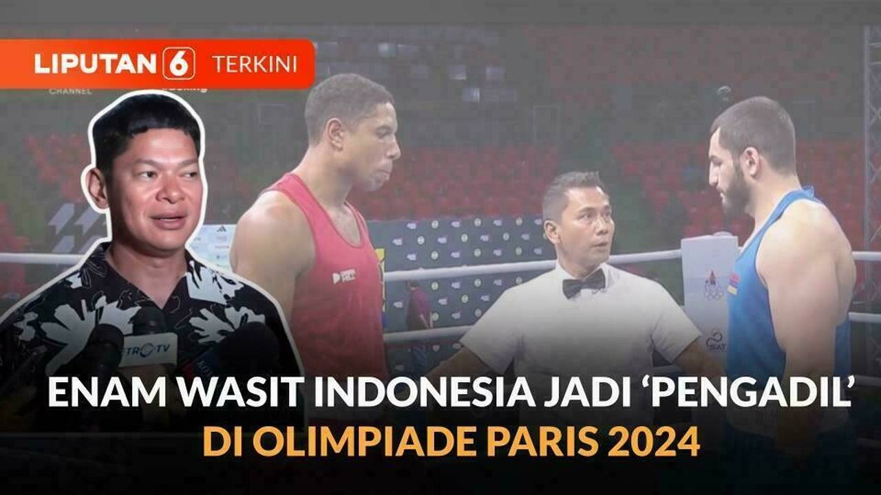Enam Wasit Indonesia Jadi Pengadil di Olimpiade Paris 2024, Salah ...