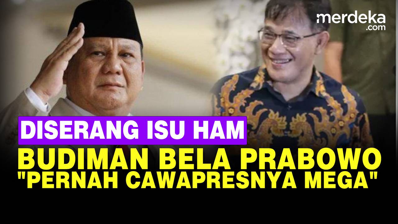 Tajam Budiman Bela Prabowo Diserang Isu HAM: Pernah Jadi Cawapresnya ...