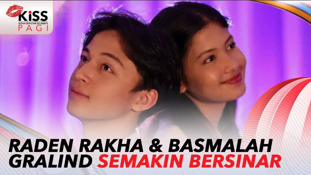 Sukses Tranding Di Media Sosial, Raden Rakha dan Basmalah Gralind Semakin Bersinar | Kiss Pagi ...