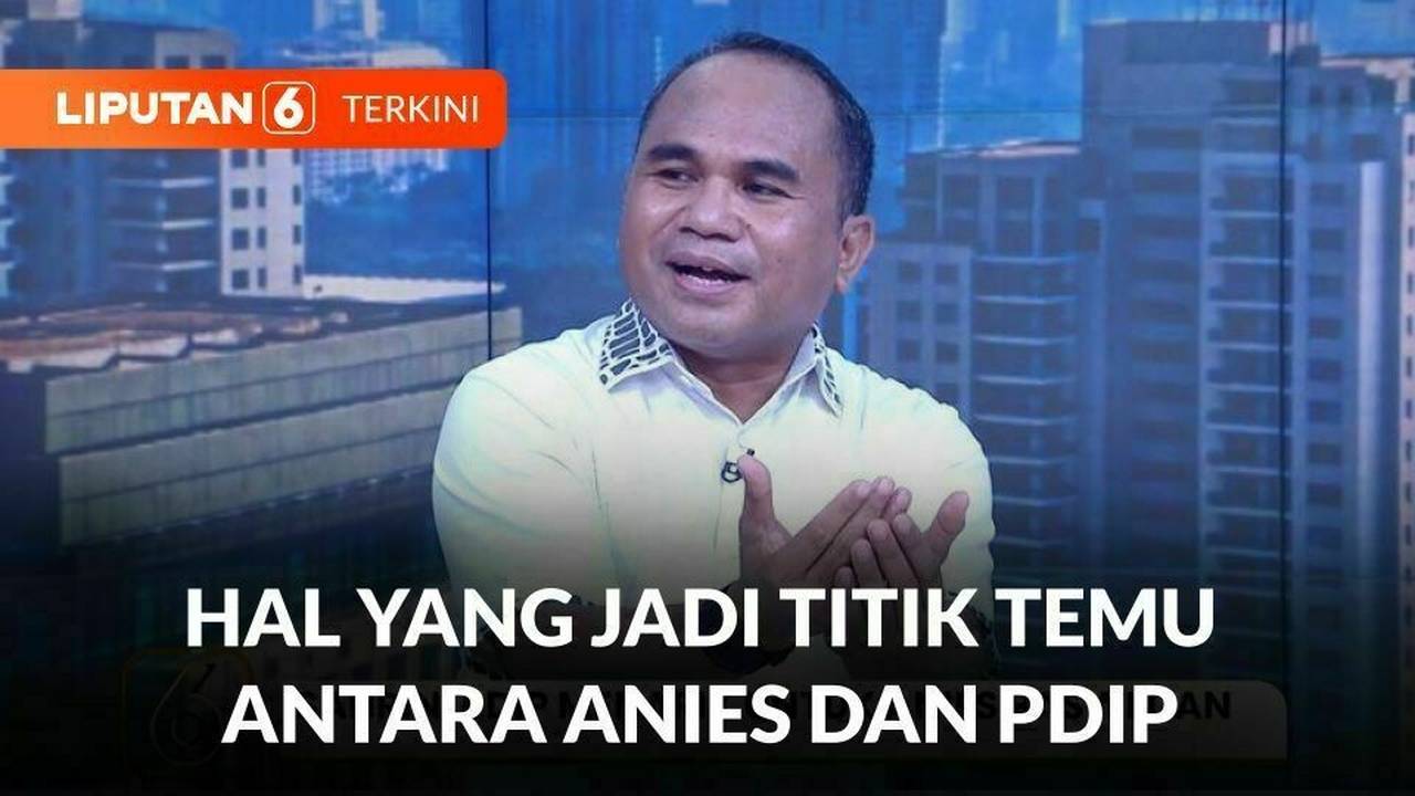 Sahrin Hamid Ungkap Hal yang Jadi Faktor Titik Temu Anies dan PDIP ...