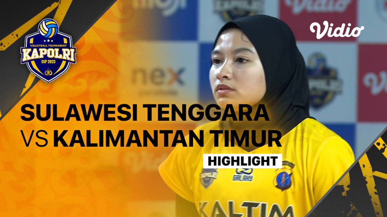 Highlights | Putri: Sulawesi Tenggara vs Kalimantan Timur | Piala Kapolri 2023 | Vidio