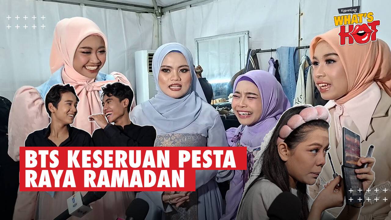 Behind The Scene Pesta Raya Ramadan, Melly Lee Sibuk Makeup Sendiri ...
