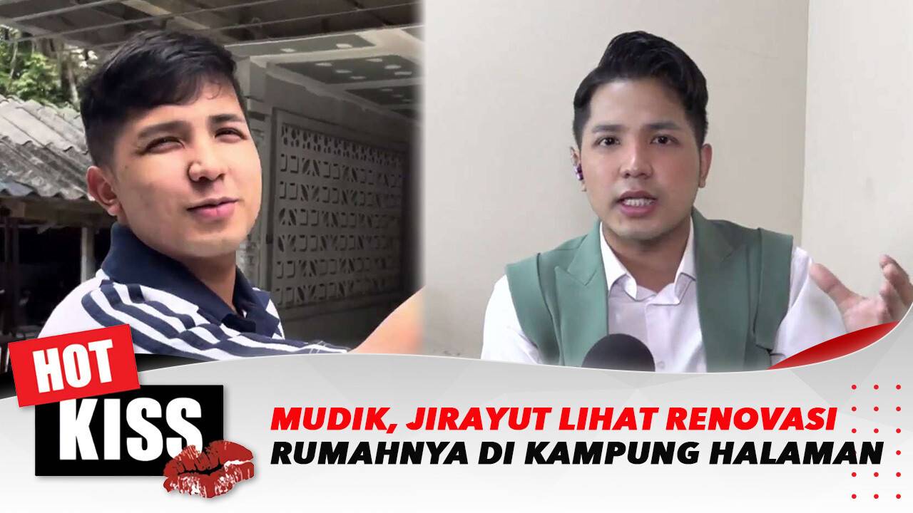 Pulang Kampung ke Thailand, Jirayut Sempatkan Waktu Lihat Renovasi Rumah di Desa | Hot Kiss | Vidio