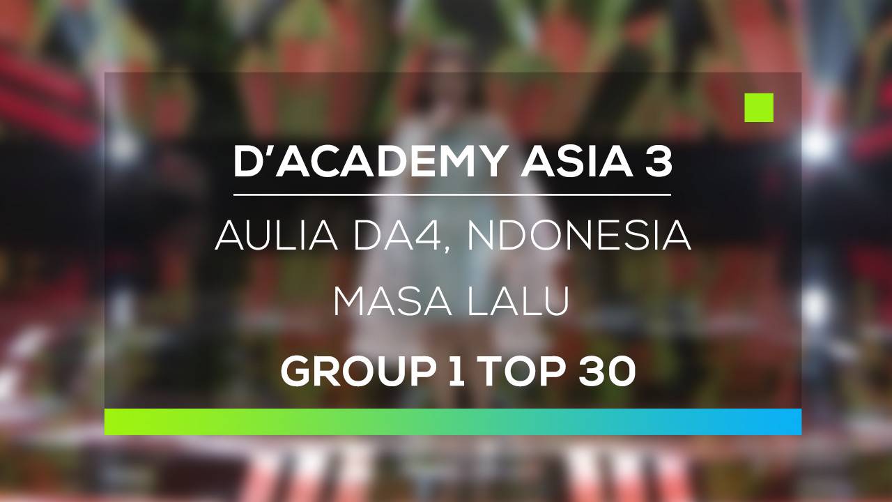 D'Academy Asia 3 : Aulia DA4, Indonesia - Masa Lalu | Vidio