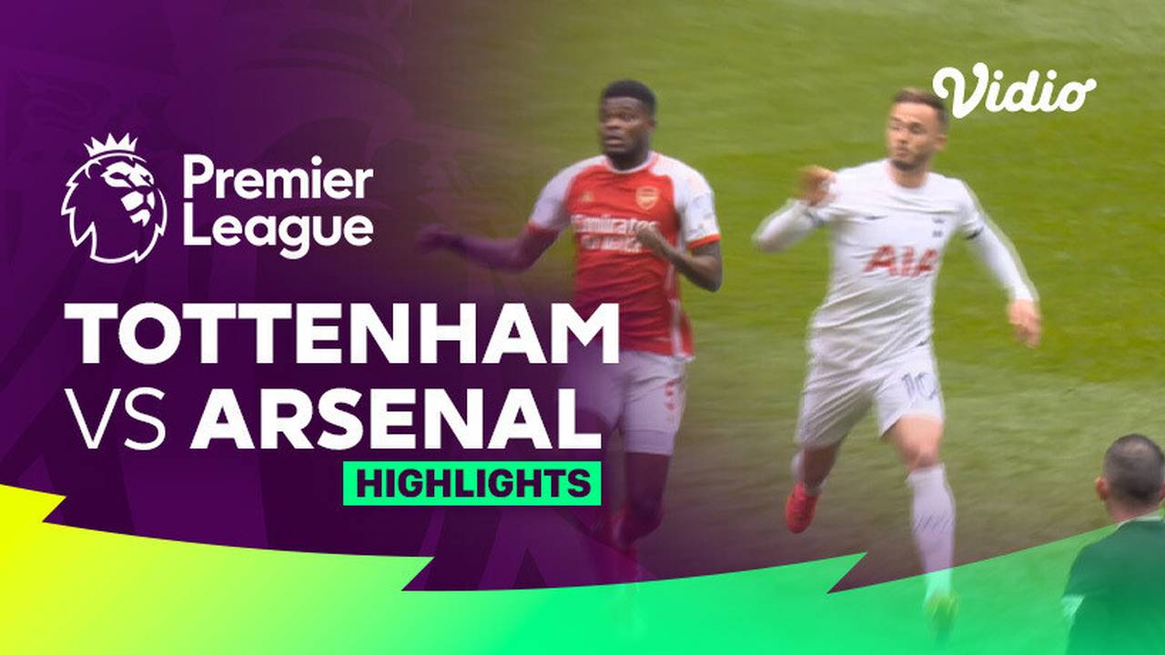 Tottenham Vs Arsenal Highlights Premier League 23 24 Vidio