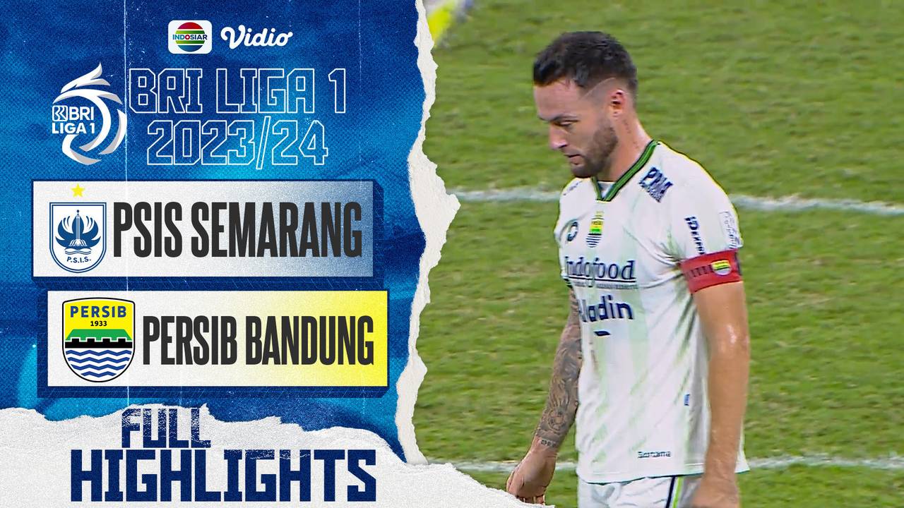 Full Highlights - PSIS Semarang VS Persib Bandung | BRI Liga 1 2023/24