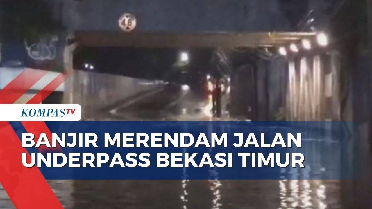Bekasi Diguyur Hujan Deras, Jalan Baru Underpass Bekasi Timur Terendam Banjir! - Kompas TV | Vidio