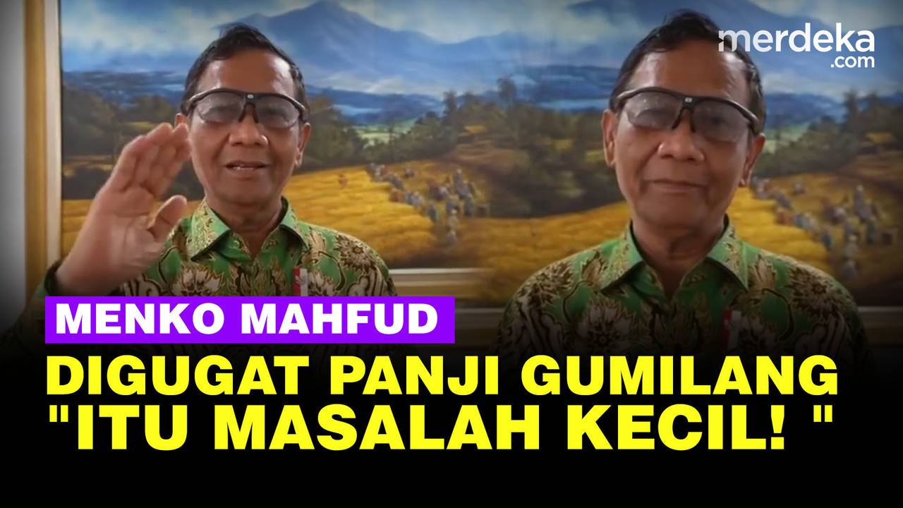 Jawaban Mahfud Digugat Panji Gumilang Rp5 Triliun Masalah Kecil, Gak Perlu Persiapan - merdeka ...