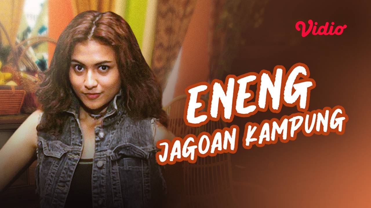 Streaming Eneng Jagoan Kampung