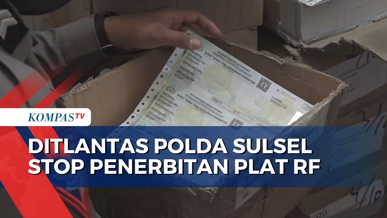 Ditlantas Polda Sul-Sel Stop Penerbitan Plat RF - Kompas TV