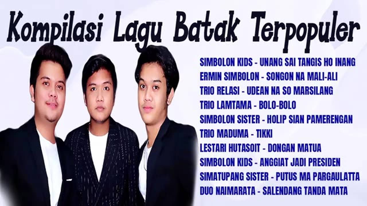 Kompilasi Lagu Batak Terpopuler - Simbolon Kids, Ermin Simbolon, Trio ...