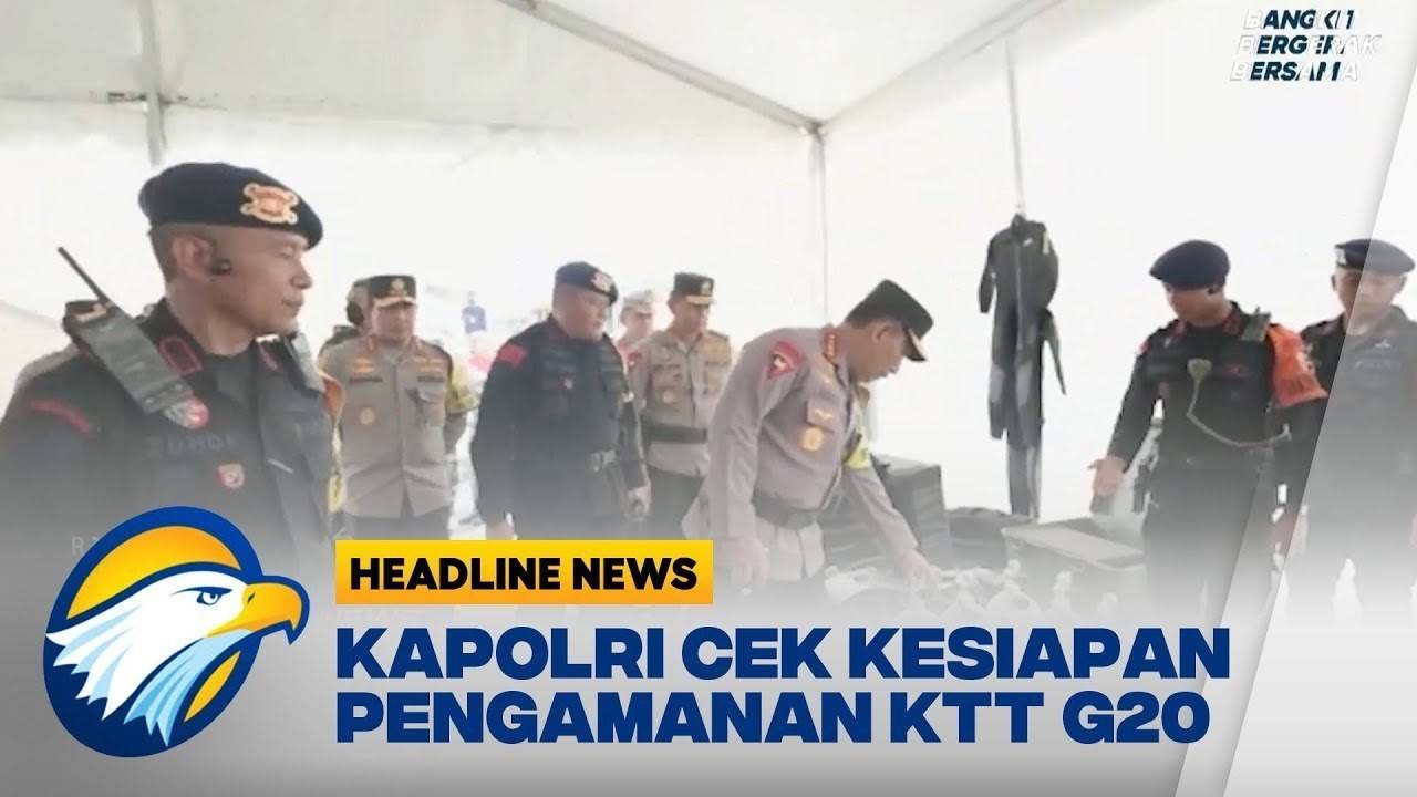 Kapolri Cek Kesiapan Pengamanan KTT G20 - METRO TV | Vidio