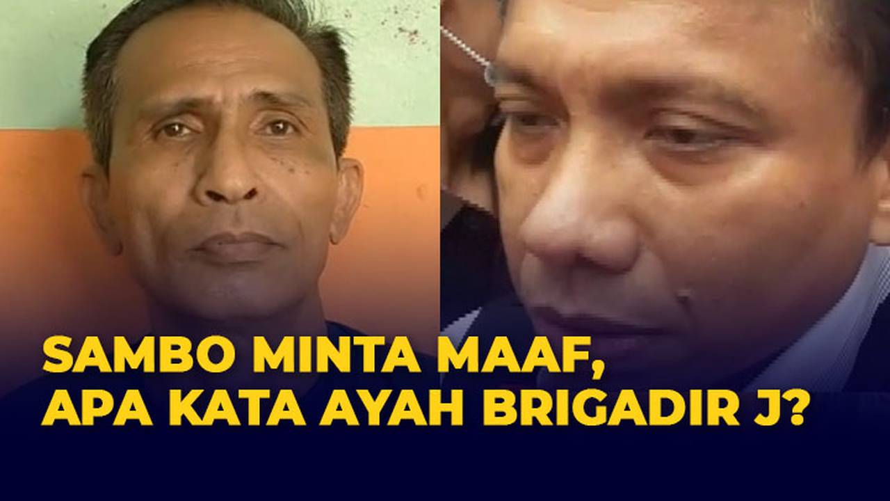 Jawaban Lengkap Ayah Brigadir J Soal Permintaan Maaf Ferdy Sambo ...