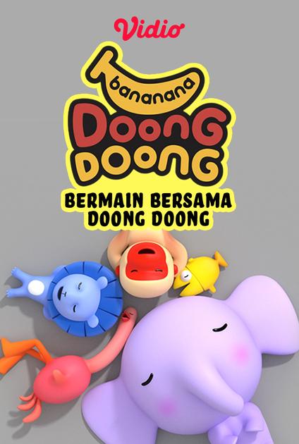 Nonton Banana Doong Doong - Bermain Bersama Doong Doong (2022) Sub Indo ...