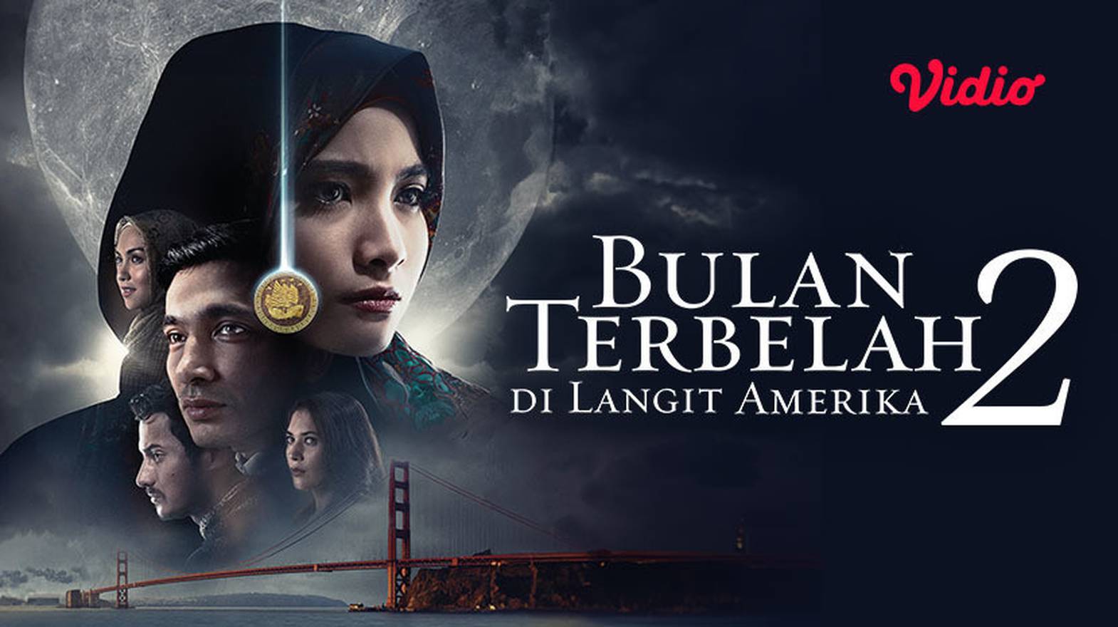 Bulan Terbelah di Langit Amerika 2 (2016) Full Movie | Vidio