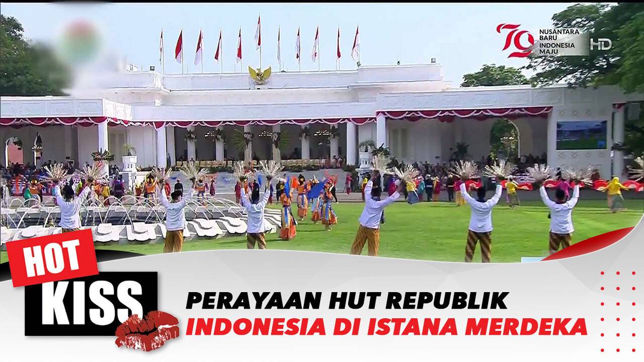 Semarak Perayaan HUT Republik Indonesia Ke-79 Di Istana Merdeka Jakarta | Hot Kiss | Vidio