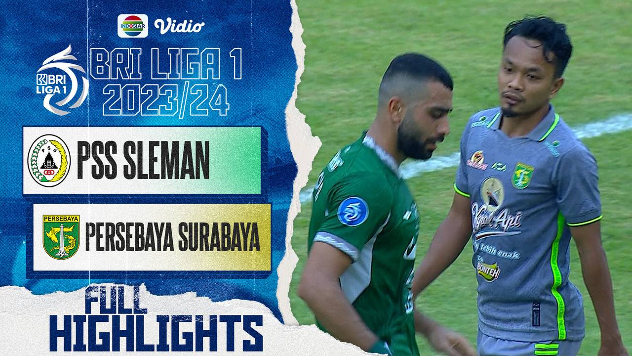 Full Highlights - PSS Sleman VS PERSEBAYA Surabaya | BRI Liga 1 2023/2024 | Vidio