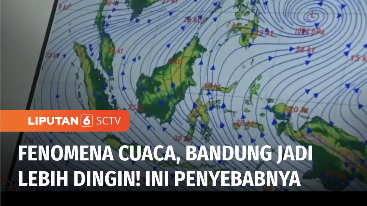 Fenomena Bandung jadi Lebih Dingin Akibat Kemarau dan Hembusan Angin ...