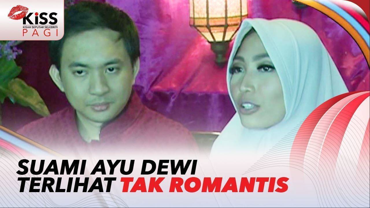 Terlihat Cuek dan Tak Romantis, Suami Ayu Dewi Dikabarkan Ada Wanita Idaman Lain? | Kiss Pagi ...