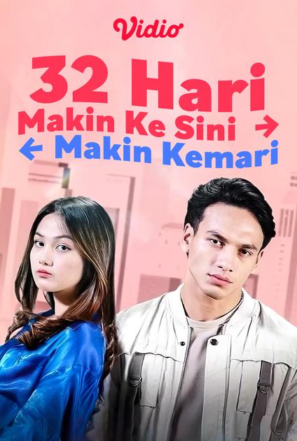 Streaming 32 Hari Makin Kesini Makin Kemari | Vidio
