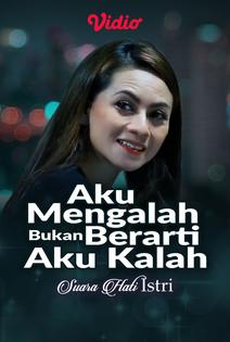 Streaming Aku Mengalah Bukan Berarti Aku Kalah Vidio