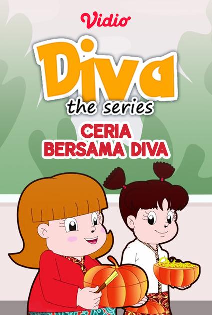 Streaming Diva The Series - Ceria Bersama Diva | Vidio