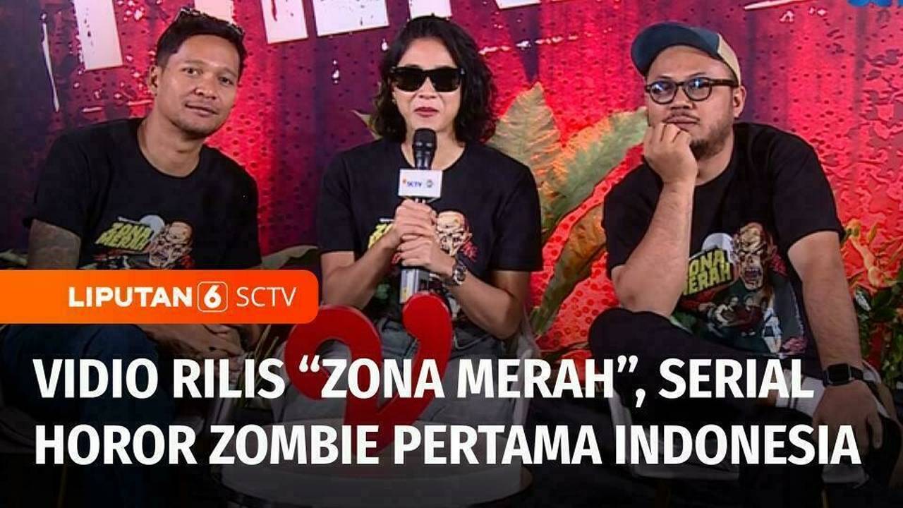Zona Merah, Pertama di Indonesia Serial Zombie dengan Nuansa Budaya ...