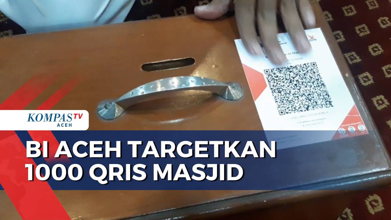 BI Aceh Targetkan 1000 QRIS Masjid untuk Sedekah Digital - Kompas TV