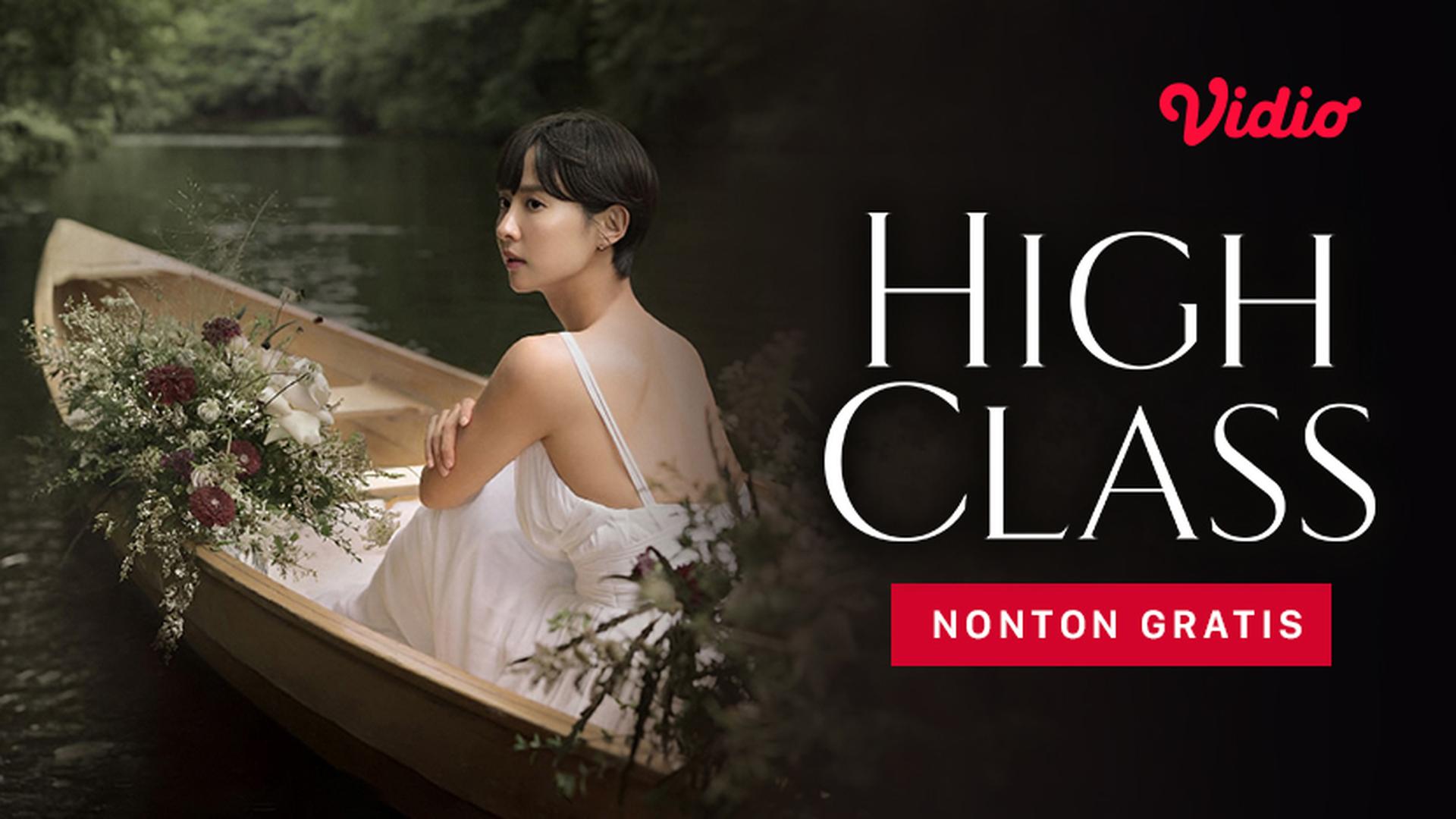 Nonton High Class (2021) Sub Indo | Vidio