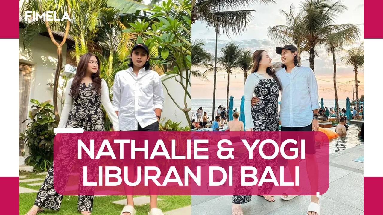 Potret Liburan Nathalie Holscher dan Yogi Ilham di Bali - Fimela