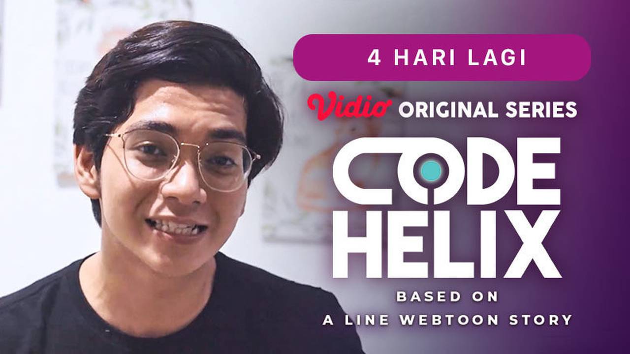 [Gratis] Code Helix - Code Helix - Vidio Original Series | 4 Hari Lagi ...