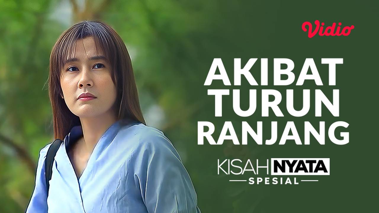 Streaming Akibat Turun Ranjang