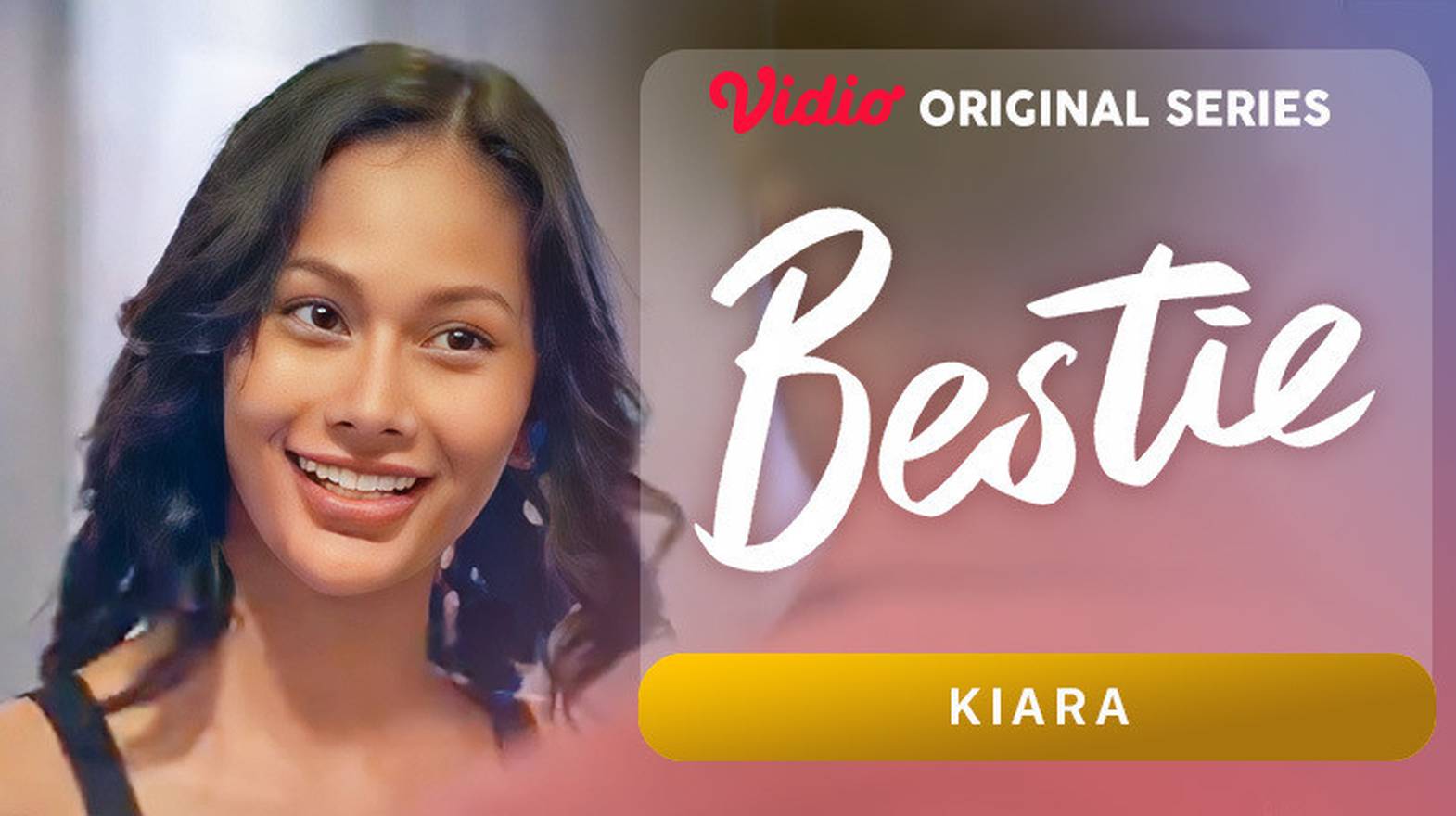 [Gratis] Bestie - Bestie - Vidio Original Series | Kiara (2023) | Vidio