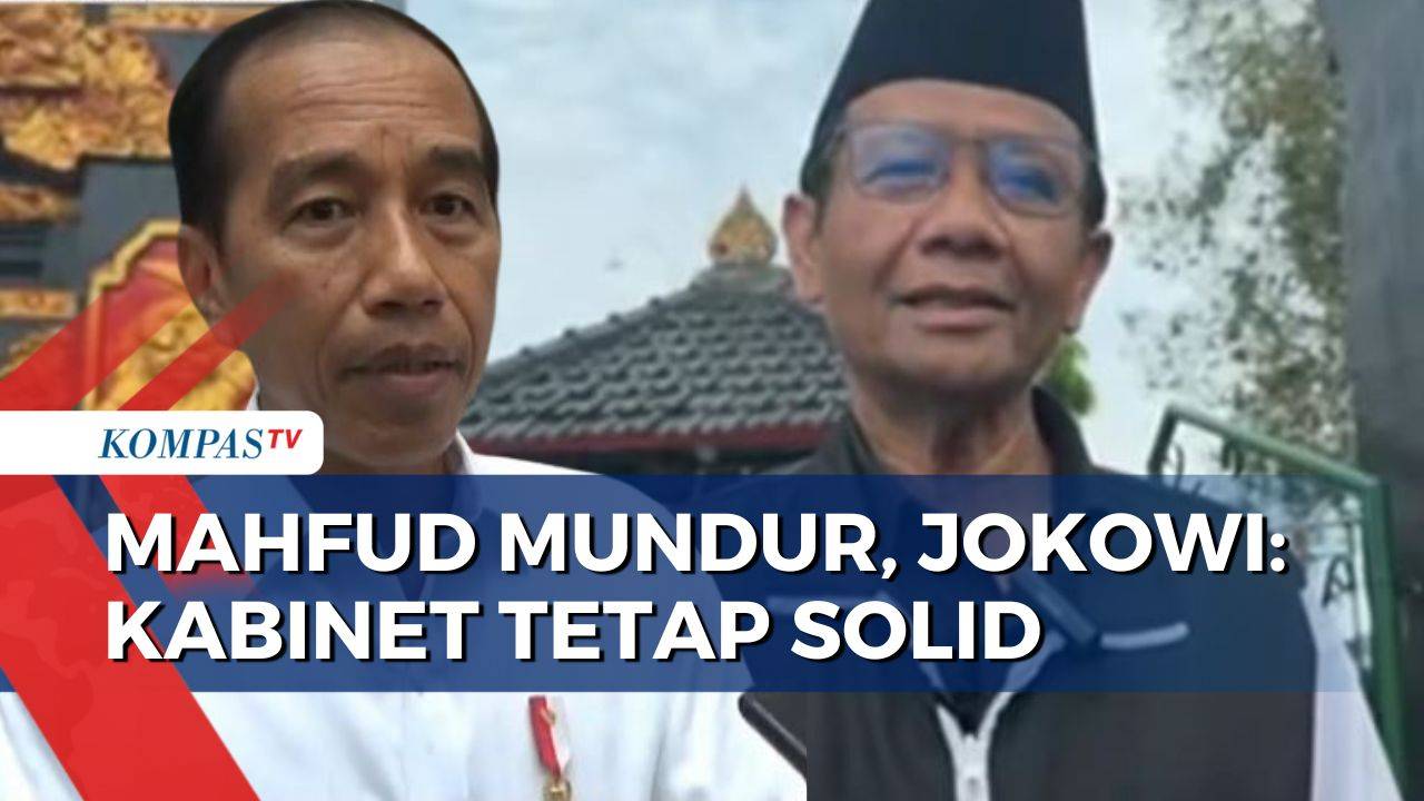 Presiden Jokowi Hargai Keputusan Mahfud MD Mundur dari Kabinet - Kompas TV | Vidio