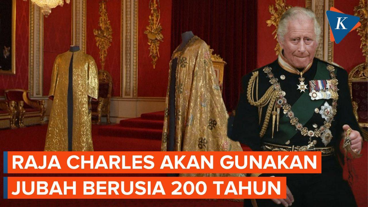 Raja Charles Akan Gunakan Jubah Kerajaan dari 1821 untuk Penobatan ...
