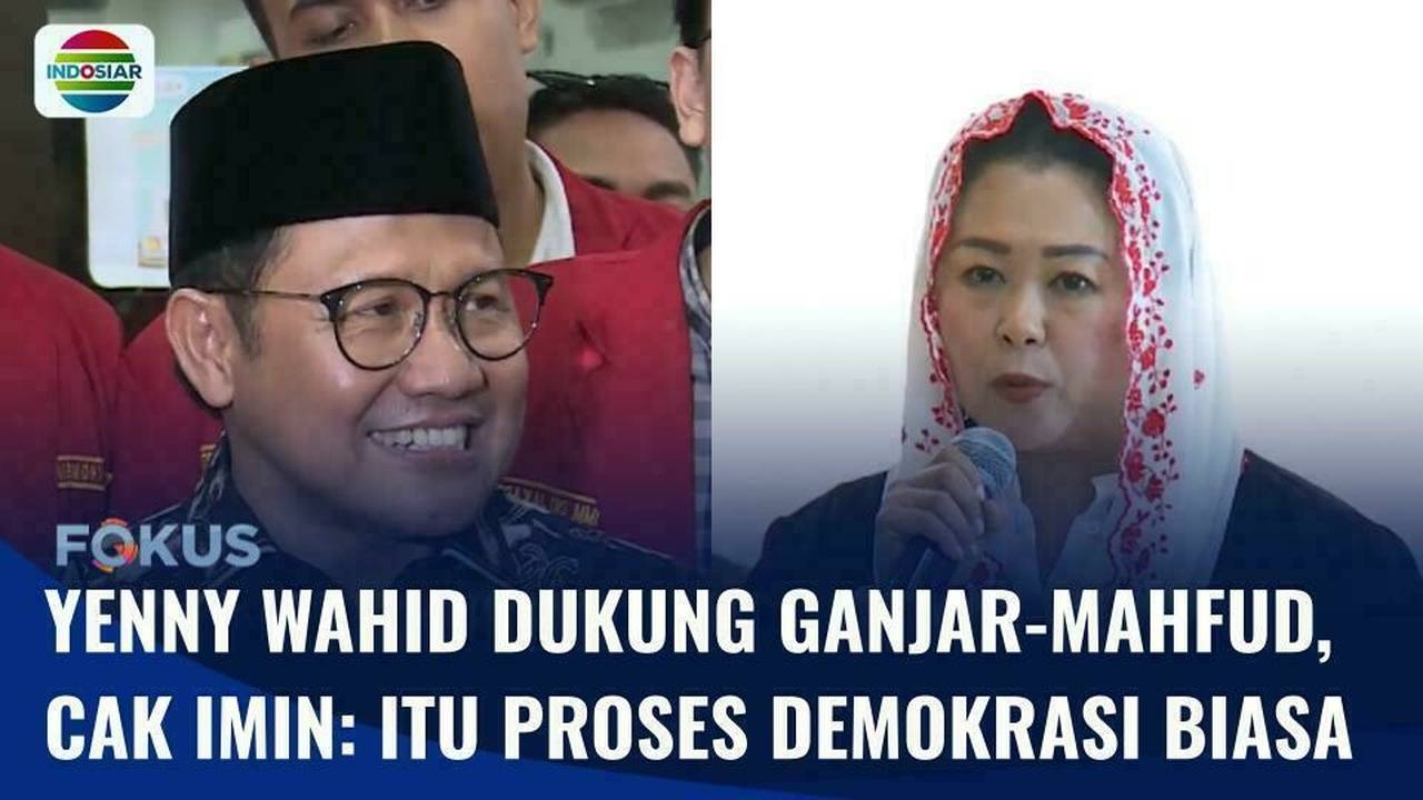 Yenny Wahid Dukung Ganjar-Mahfud, Cak Imin: Tidak Apa-Apa Itu Proses Demokrasi Biasa | Fokus ...