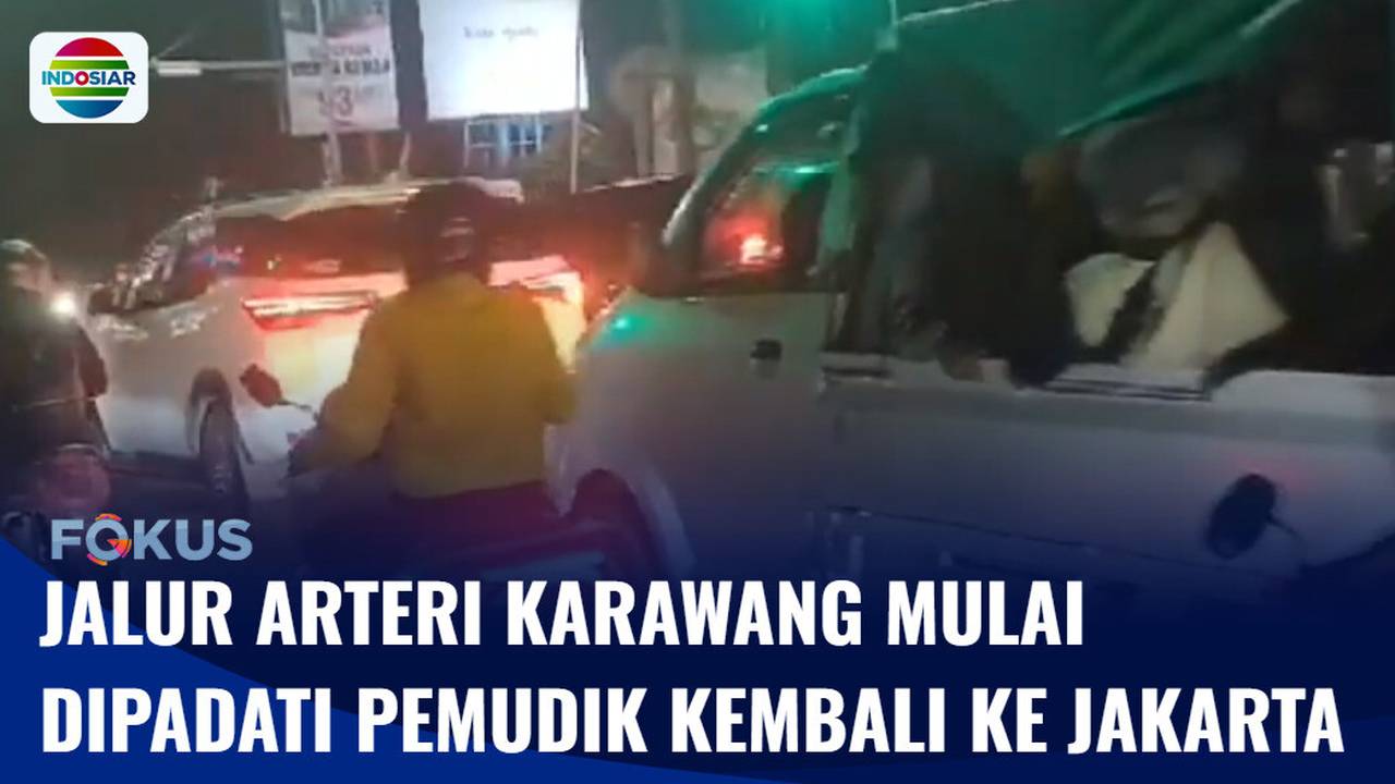 Mudik Asyik: Jalur Arteri Karawang Mulai Dipadati Pemudik yang Kembali ke Jakarta | Fokus ...