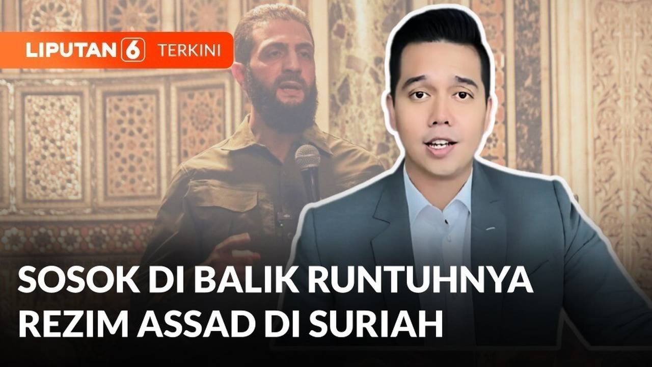 Siapa Itu Hayat Tahrir Al-Sham dan Al-Golani, Penyebab Runtuhnya Rezim ...