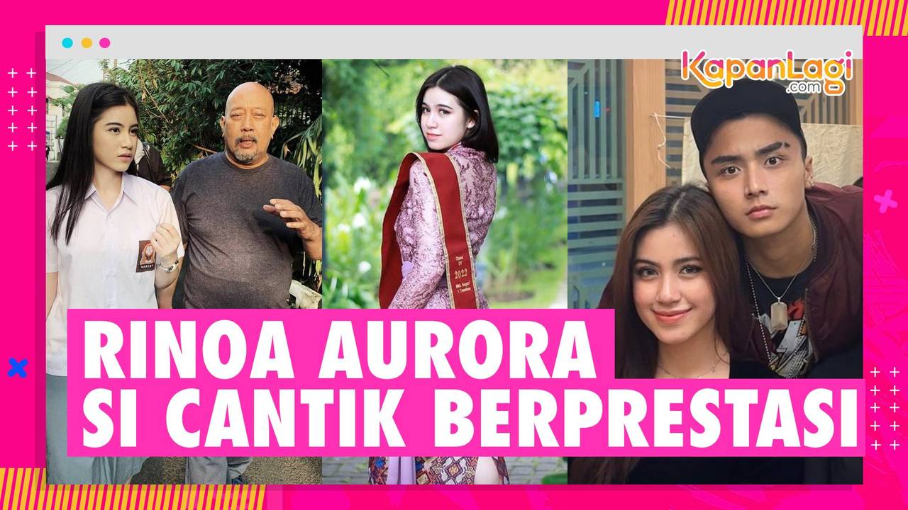 Si Cantik Berprestasi, Rinoa Aurora Senduk Pacar Leon Dozan Anak ...
