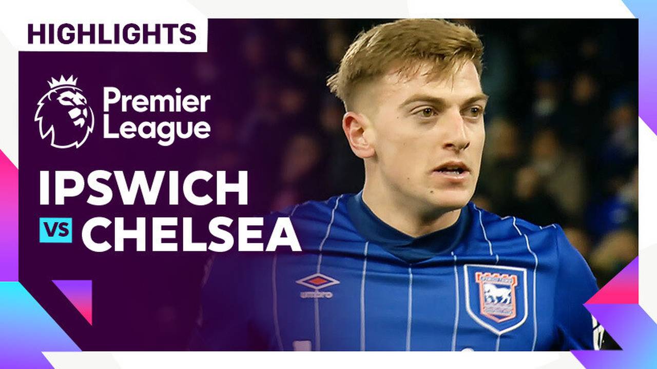 Ipswich vs Chelsea - Highlights | Premier League 24/25 | Vidio