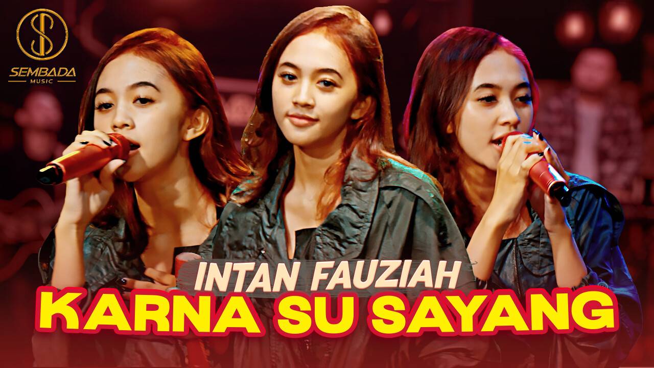 KARNA SU SAYANG - INTAN FAUZIAH (LIVE ANGKRINGAN TEH ITA) | Vidio