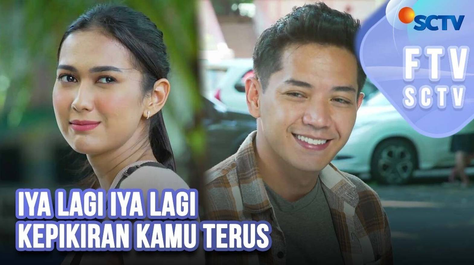 FTV SCTV Elryan Carlen & Amanda Salmakhira - Iya Lagi Iya Lagi ...