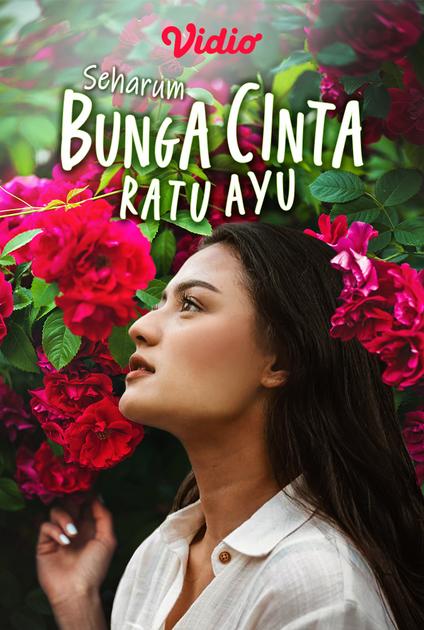 Streaming Seharum Bunga Cinta Ratu Ayu (2016) | Vidio