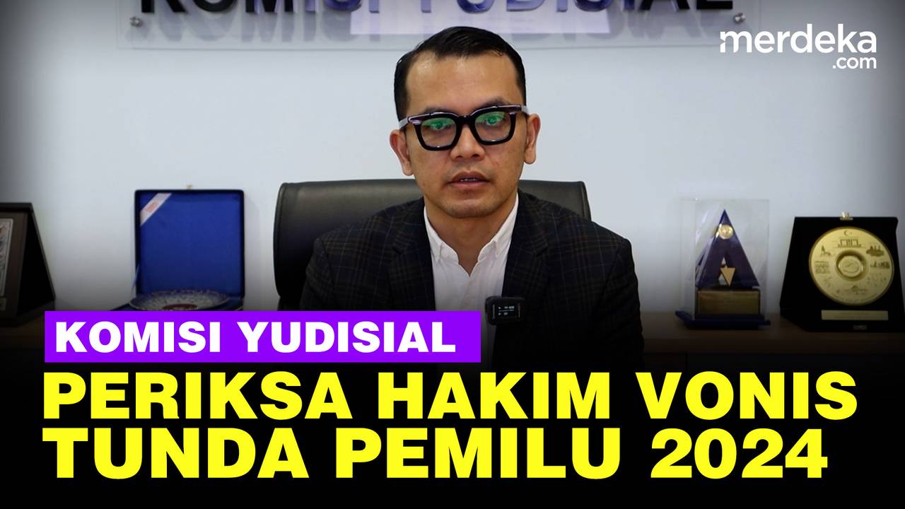 KY Periksa Dugaan Pelanggaran Hakim PN Jakpus Vonis Tunda Pemilu 2024 ...