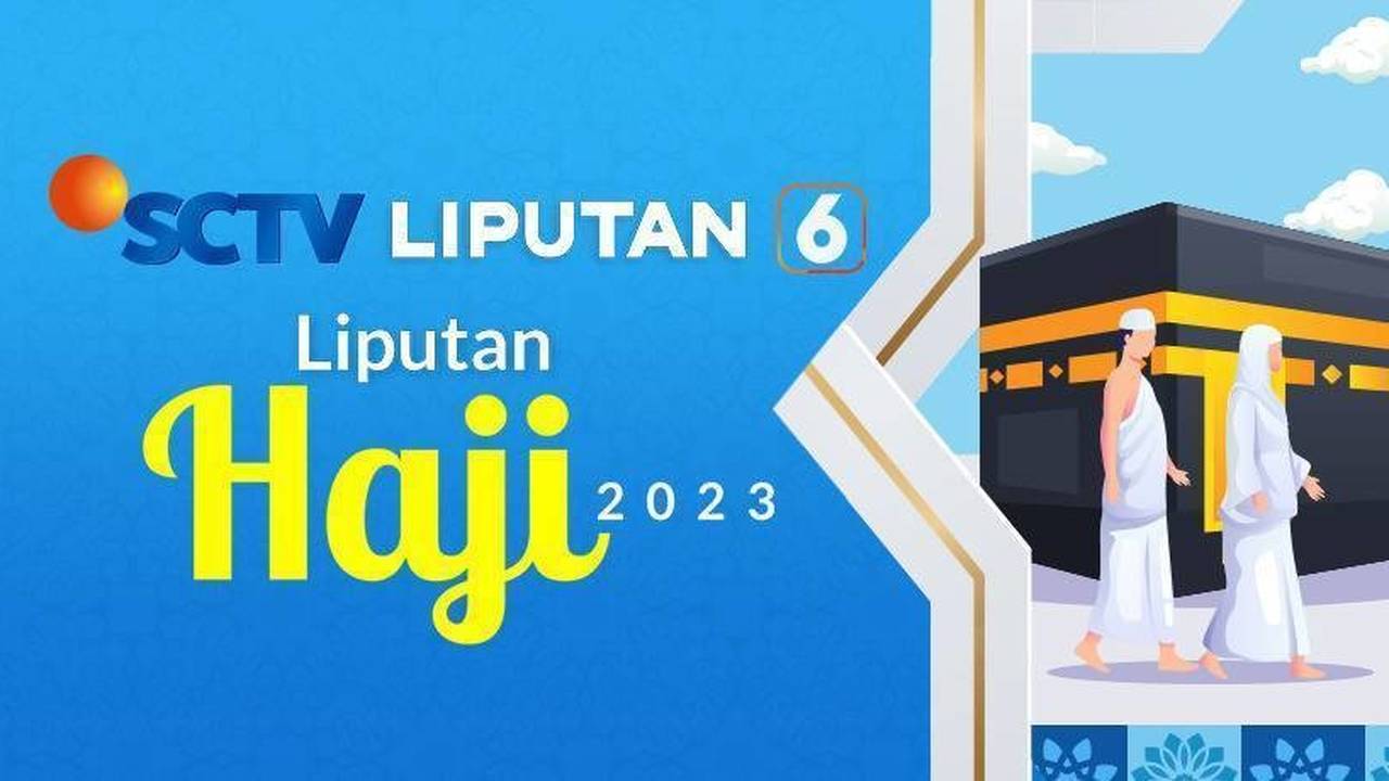 Liputan 6 Haji | Vidio