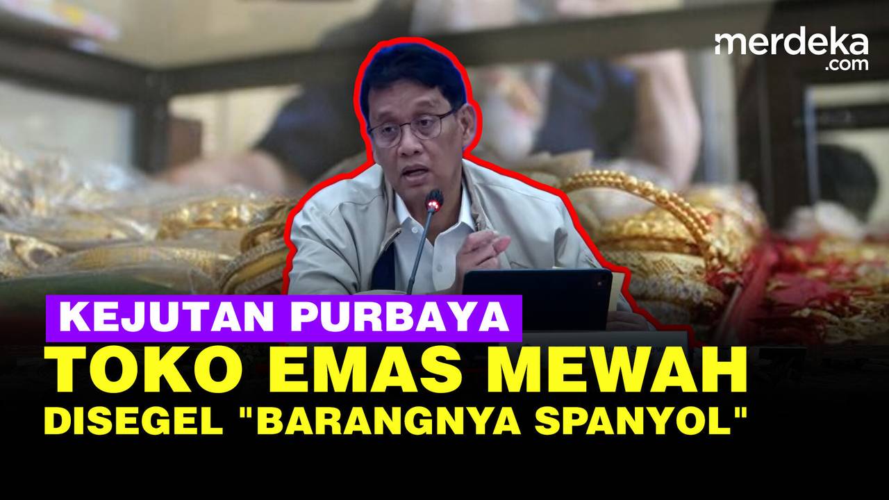 Kejutan Purbaya, Toko Emas Mewah Disegel: Barangnya Spanyol, Separuh ...