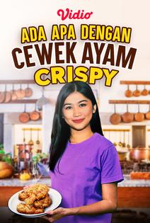 Streaming Ada Apa Dengan Cewek Ayam Crispy | Vidio