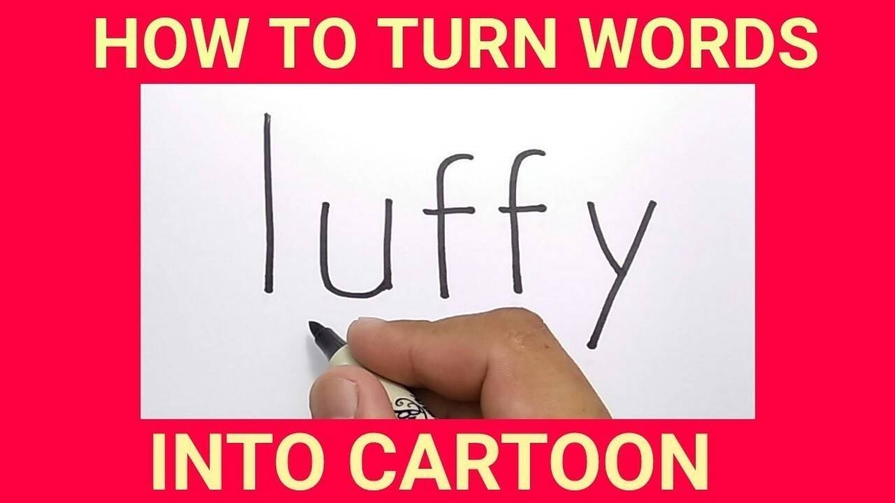 WOW, cara menggambar LUFFY ONE PIECE dengan kata luffy / how to turn ...